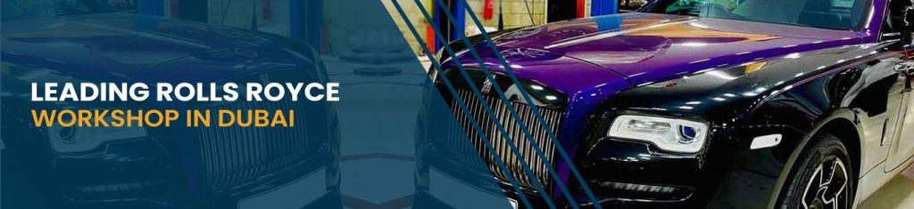 Rolls Royce Experts Dubai | Certified Technicians | Free Inspection
